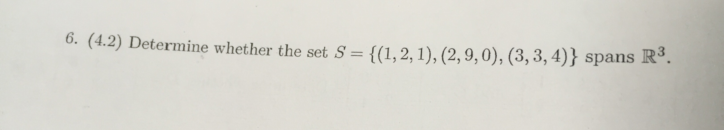 Solved Determine whether the set S = {(1,2,1), (2,9,0), | Chegg.com