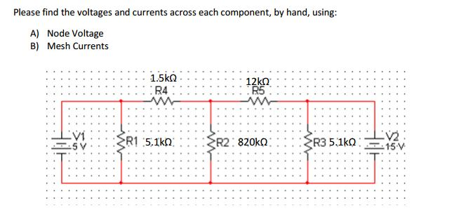 Solved Find the voltages and currents across each component, | Chegg.com