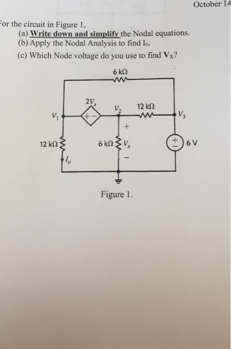 Solved October 14 or the circuit in Figure 1, (a) Write down | Chegg.com