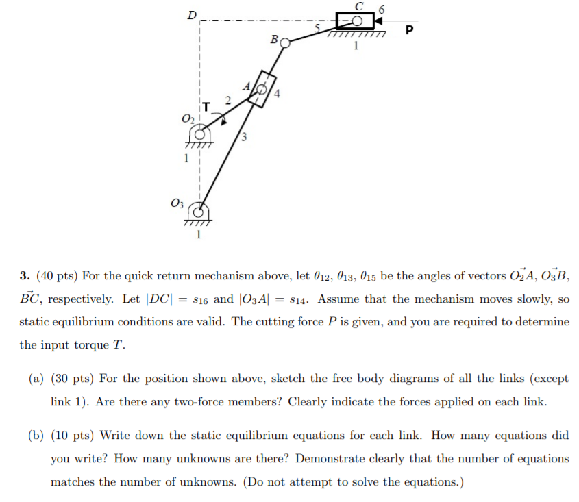 Solved 4 оз 3. (40 pts) For the quick return mechanism | Chegg.com