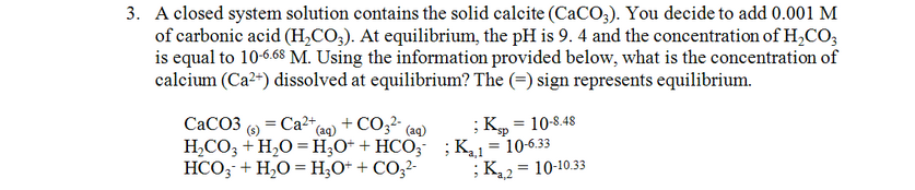 Solved A closed system solution contains the solid calcite | Chegg.com