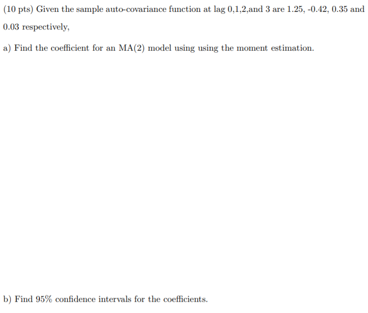 Solved 10 Pts Given The Sample Auto Covariance Function At