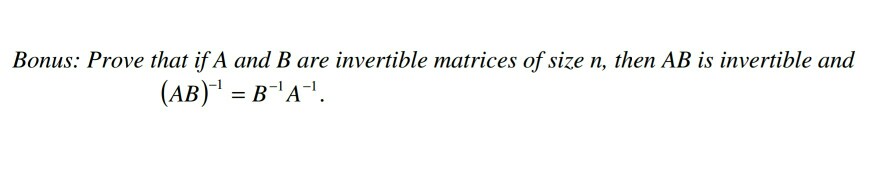 Solved Prove that if A and B are invertible matrices of size | Chegg.com