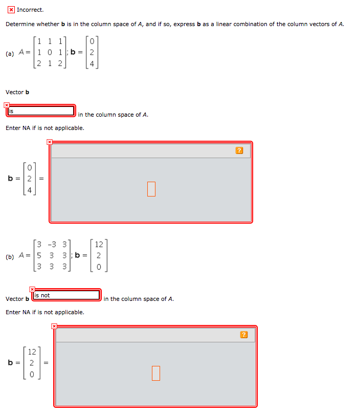 Solved Incorrect Determine Whether B Is In The Column Space