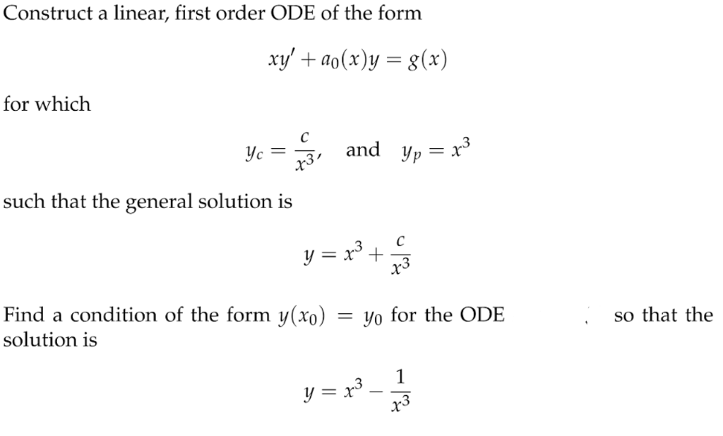 Solved Construct A Linear First Order Ode Of The Form Xy