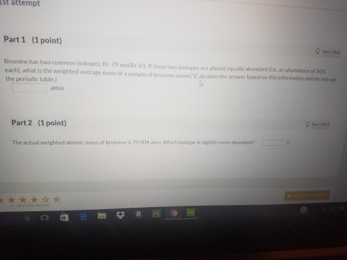Solved Bromine has two common isotopes: Br 79 and Br 81. If | Chegg.com