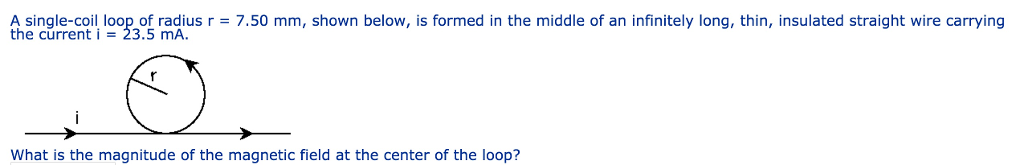 Solved A single-coil loop of radius r = 7.50 mm, shown | Chegg.com