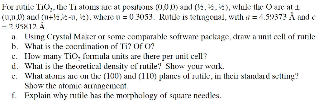 Solved For rutile TiO2, the Ti atoms are at positions | Chegg.com