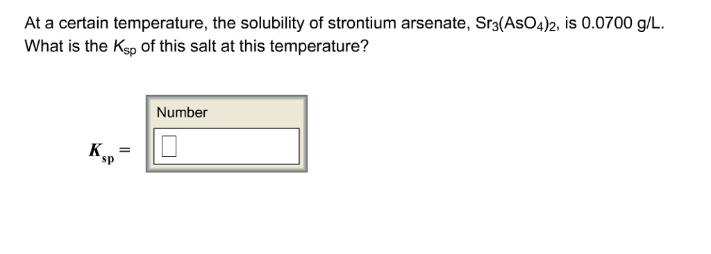 Solved At a certain temperature, the solubility of strontium | Chegg.com