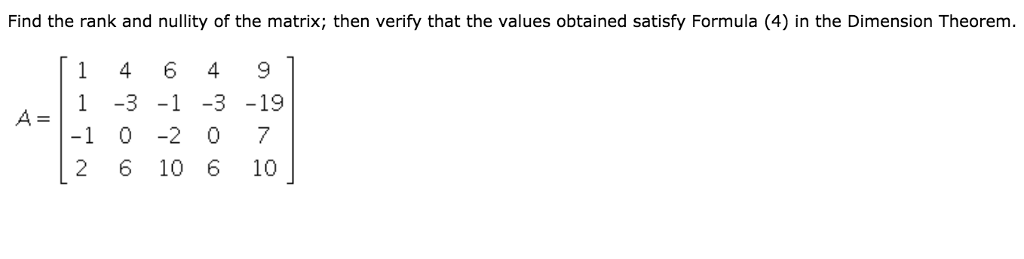 Solved Find the rank and nullity of the matrix; then verify | Chegg.com