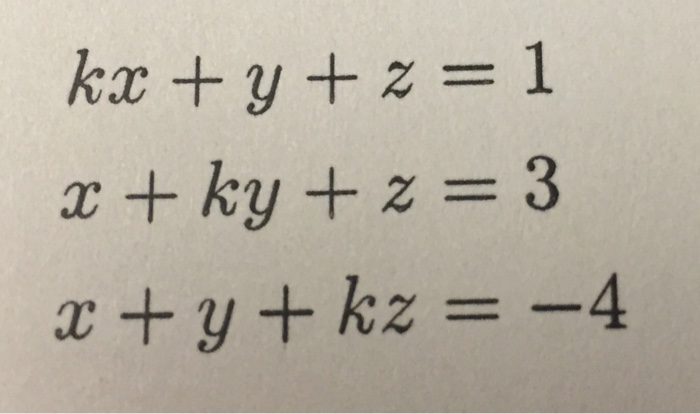 Solved Find all values of k so that the following system | Chegg.com