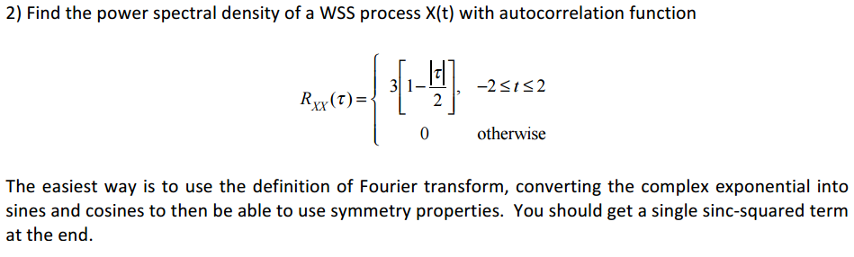 Solved 2) Find the power spectral density of a WSS process | Chegg.com
