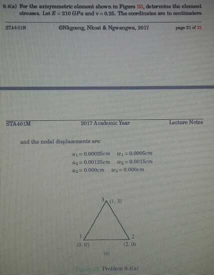 Solved 9.4(a) For the axisymmetric element shown in Figure | Chegg.com