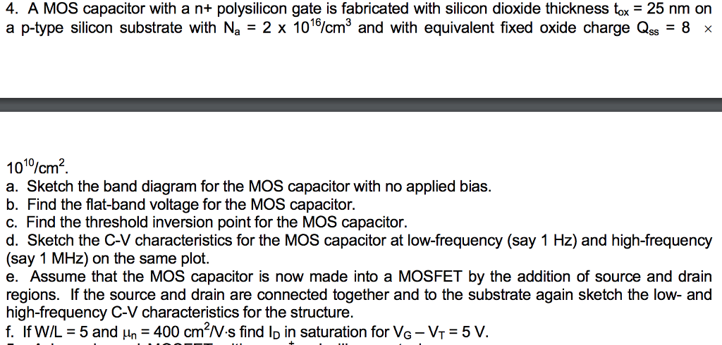 Solved 4. A MOS capacitor with a n+ polysilicon gate is | Chegg.com