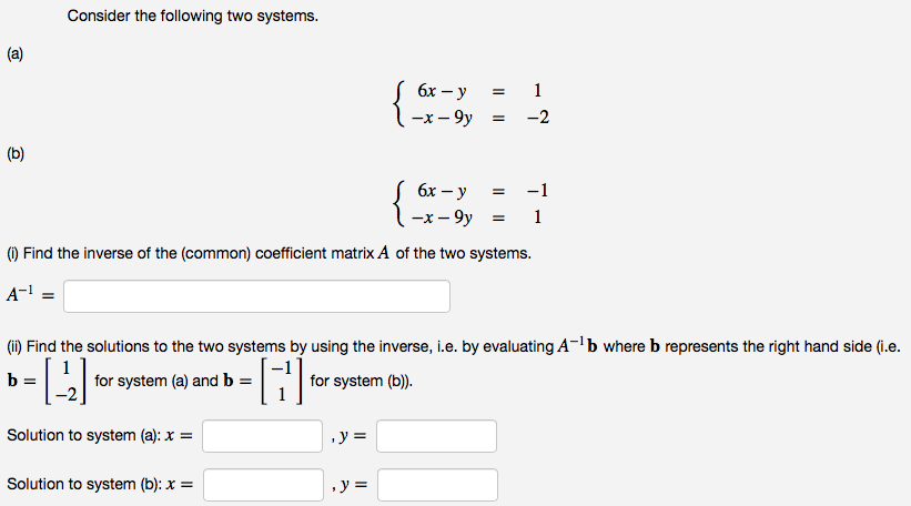 Solved Consider the following two systems. 6x-y = 1 2 6x-y = | Chegg.com