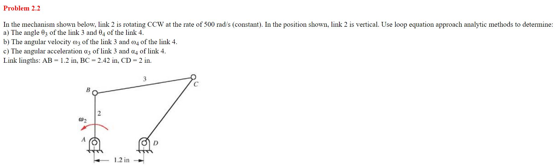 In the mechanism shown below, link 2 is rotating CCW | Chegg.com