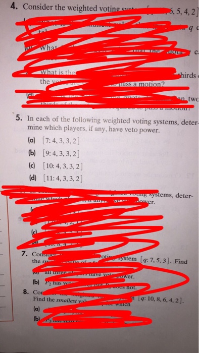 Solved In each of the following weighted voting systems, | Chegg.com