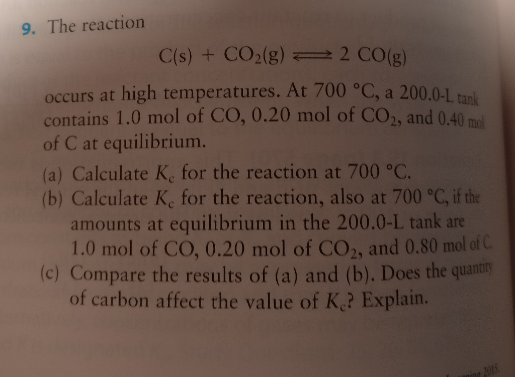 Solved 9. The reaction C(s) + CO2(g) 2 CO(g) occurs at high | Chegg.com