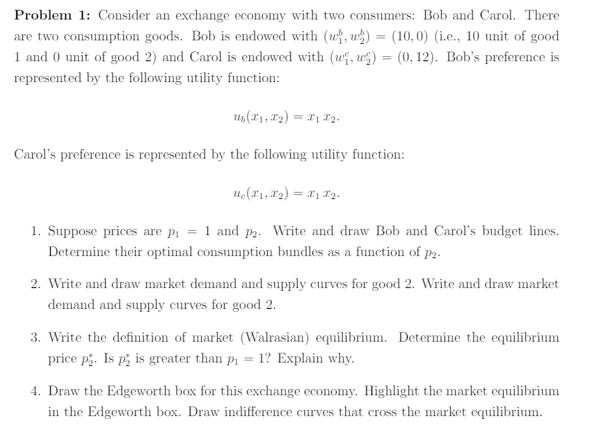 Solved Consider an exchange economy with two consumers: Bob | Chegg.com