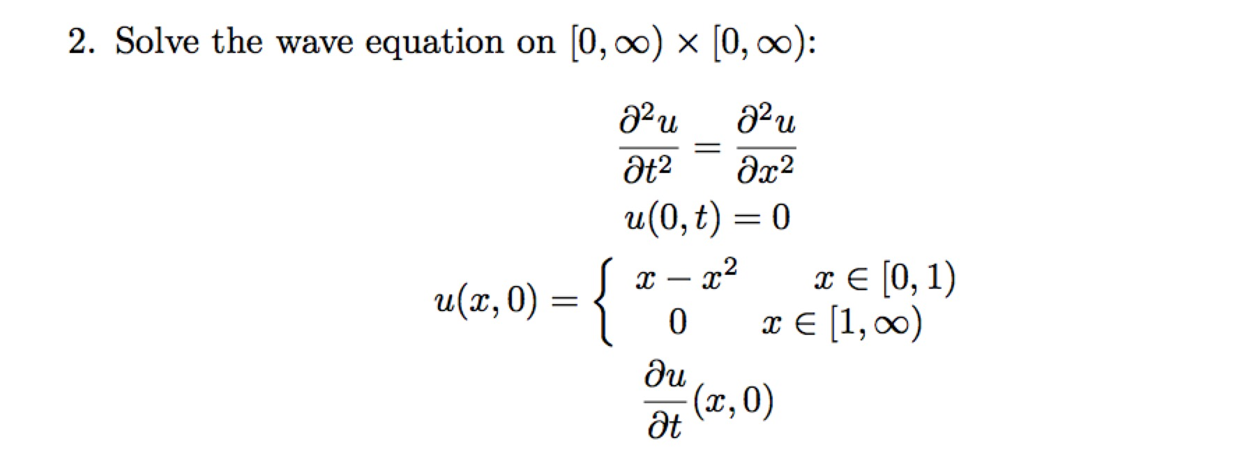 Solved Solve The Wave Equation On 0 Infinity Times 0 Chegg
