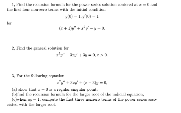 Solved Find the recursion formula for the power series | Chegg.com