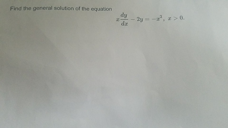 Solved Find the general solution of the equation | Chegg.com