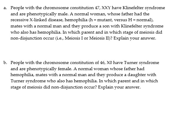 Solved People with the chromosome constitution 47, XXY have | Chegg.com