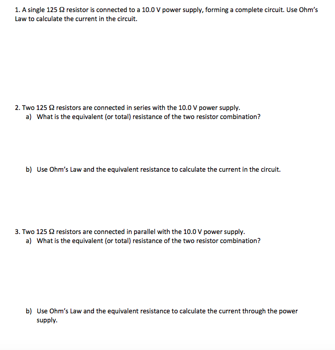 Solved I. A single 125 Ω resistor is connected to a 10.0 V | Chegg.com