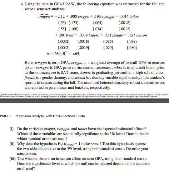 Solved 4 Using the data in GPA3.RAW, the following equation | Chegg.com