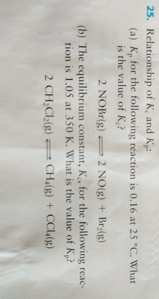 Solved 25. Relationship of Kc and Kp: (a) Kp for the | Chegg.com