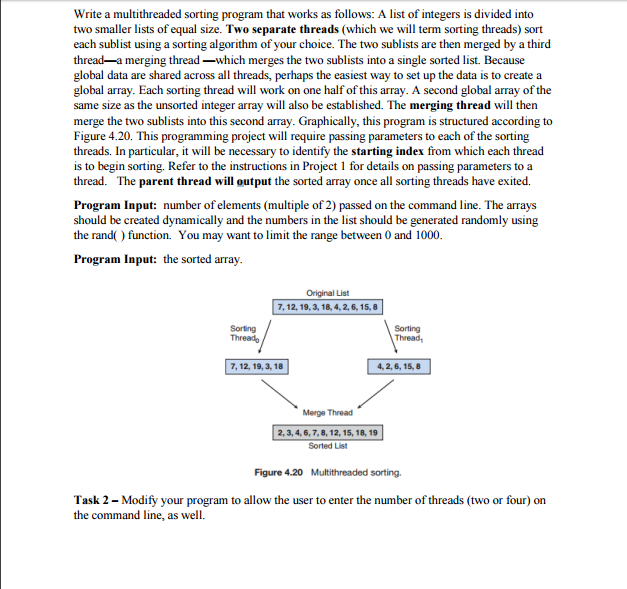 Solved Write a multithreaded sorting program that works as | Chegg.com