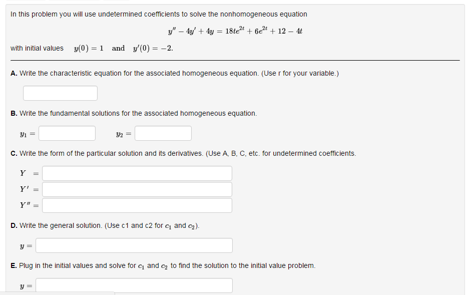 Solved In this problem you will use undetermined | Chegg.com