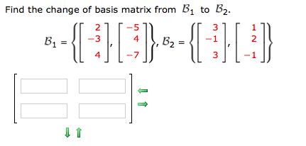 Solved Find the change of basis matrix from B_1 to B_2. B_1 | Chegg.com