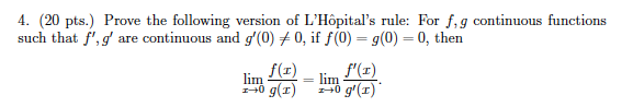 Solved Prove the following version of L'Hopital's rule: For | Chegg.com