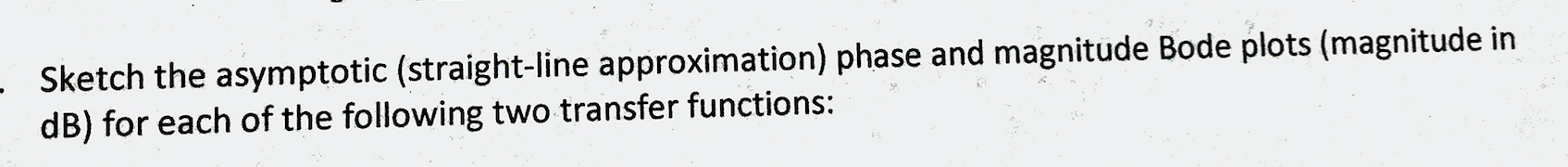 Solved Sketch the asymptotic (straight-line approximation) | Chegg.com