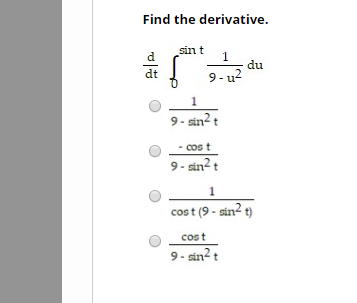 Solved Find the derivative. d sint dt du 2 9 ul 9 sin t O | Chegg.com