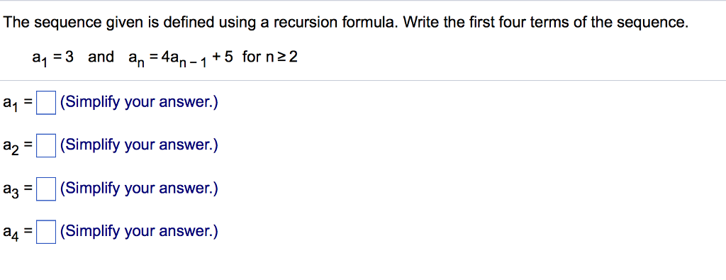 Solved The sequence given is defined using a recursion | Chegg.com