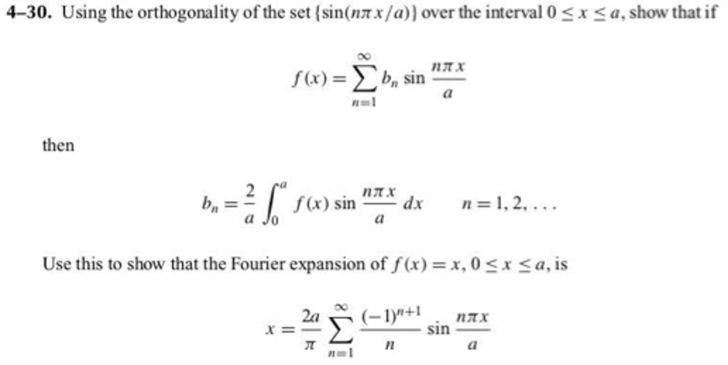 Solved Using the orthogonality of the set {sin(n pi x/a)} | Chegg.com