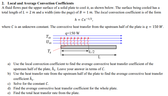 Solved 2 Local And Average Convection Coefficients A Fluid Chegg solved-2-local-and-average-convection-coefficients-a-fluid-chegg
