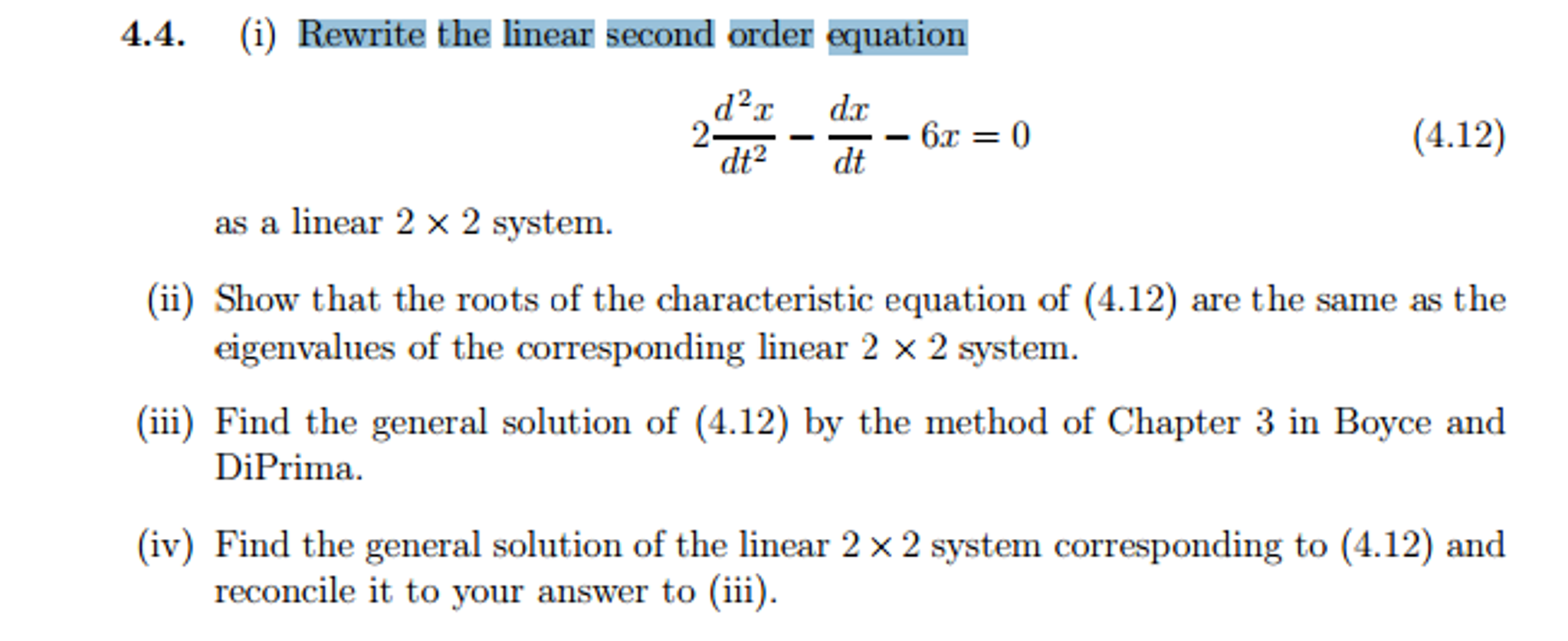 Solved Rewrite the linear second order equation 2 d^2xdt^2 - | Chegg.com