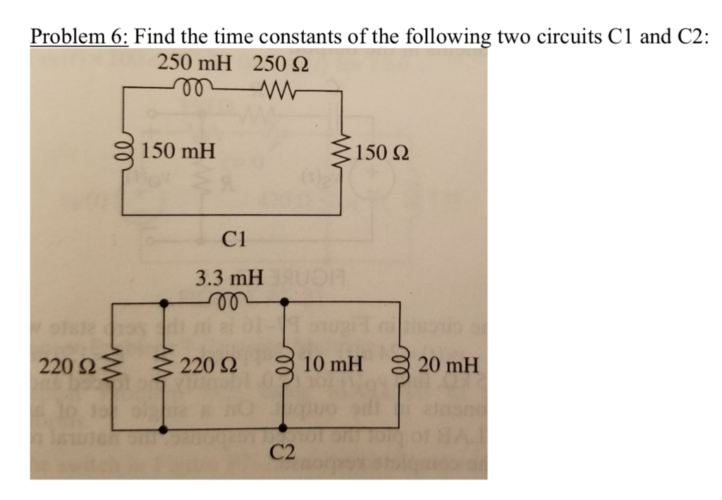 Solved Problem 6: Find the time constants of the following | Chegg.com