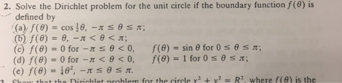 Solved Solve the Dirichlet problem for the unit circle if | Chegg.com