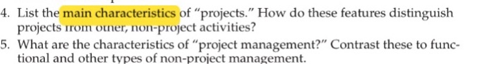 Solved List the main characteristics of "projects." How do | Chegg.com