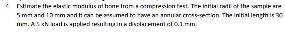 Solved Estimate the elastic modulus of bone from a | Chegg.com