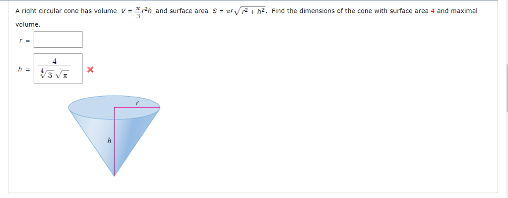 Solved A right circular cone has volume v = ?r2h and surface | Chegg.com