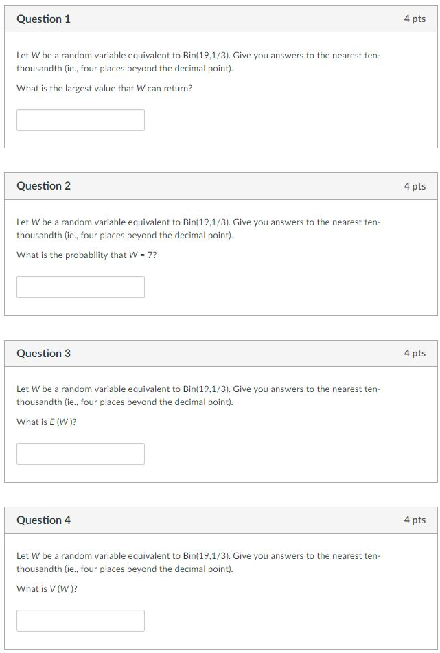 Solved Let W be a random variable equivalent to Bin (19, | Chegg.com