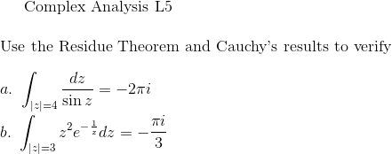 Solved Complex Analysis L5 Use the Residue Theorem and | Chegg.com