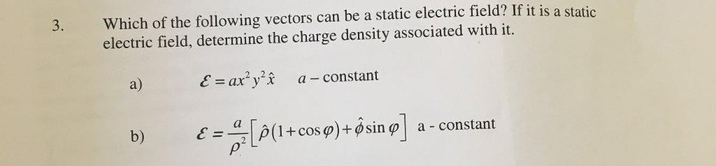 Solved Which of the following vectors can be a static | Chegg.com
