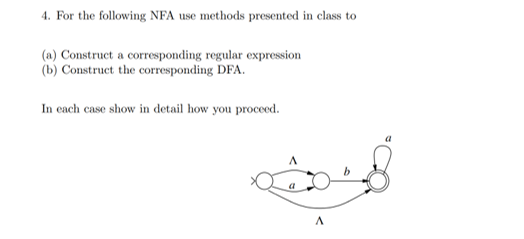 Solved 4. For the following NFA use methods presented in | Chegg.com