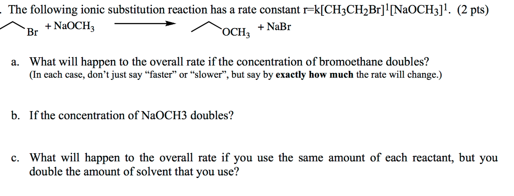 Solved 5. The following ionic substitution reaction has a | Chegg.com